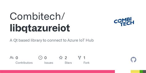 GitHub Combitech Libqtazureiot A Qt Based Library To Connect To Azure IoT Hub