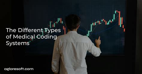 The Different Types Of Medical Coding Systems