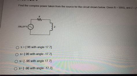 Find The Complex Power Taken From The Source For The Chegg