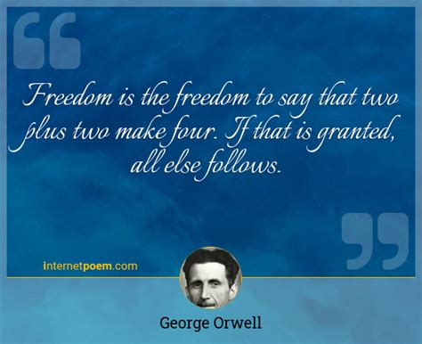 Freedom Is The Freedom To Say That Two Plus Two Make 1