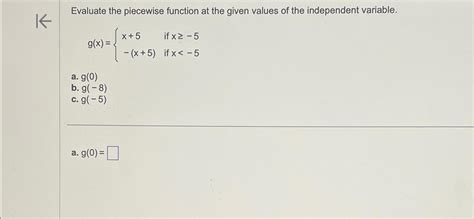 Solved Evaluate The Piecewise Function At The Given Values