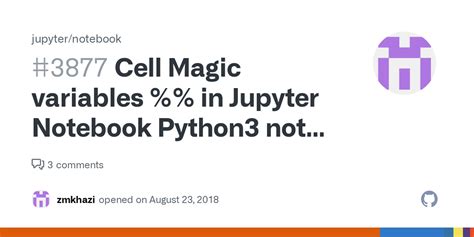 Cell Magic Variables In Jupyter Notebook Python3 Not Available