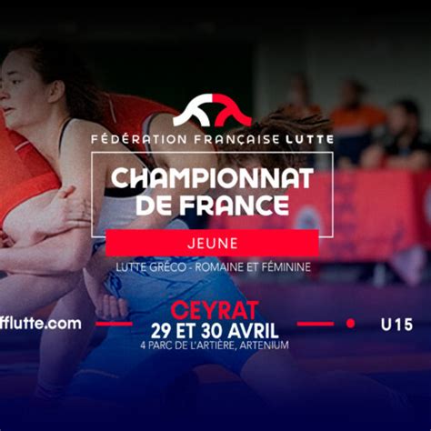 France Jeune Lutte Féminine Et Gréco Romaine 2023 Asm Lutte