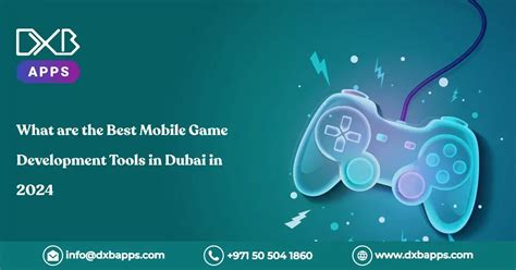 What Are The Best Mobile Game Development Tools In Dubai In 2024