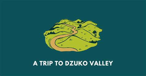 A Trip To Dzuko Valley Bsem Class 10 English Course Notes