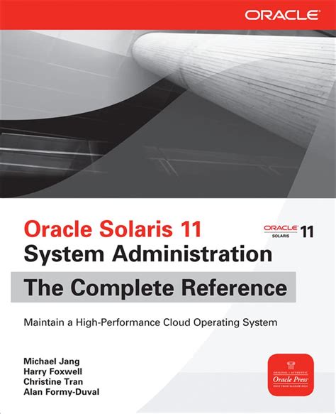 oracle solaris 11 system administration the complete reference