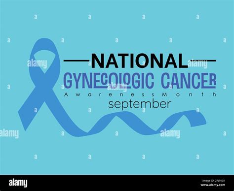 National Gynecologic Cancer Awareness Month Advocates For Awareness