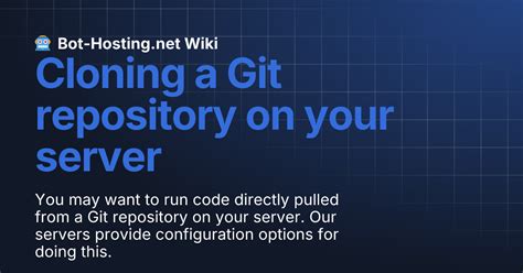 Cloning A Git Repository On Your Server Bot Wiki