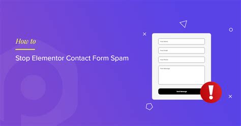 How To Stop Elementor Contact Form Spam Easy Guide