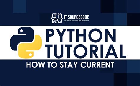 How To Stay Current In Python Complete Guide