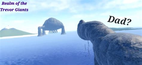 Realm Of The Trevor Giants Roblox