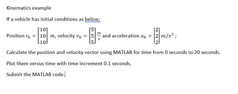 Solved Kinematics Example If A Vehicle Has Initial