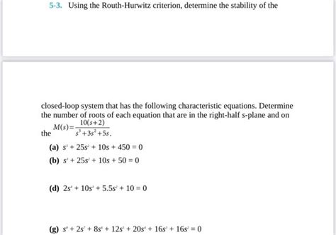 Solved 5 3 Using The Routh Hurwitz Criterion Determine The