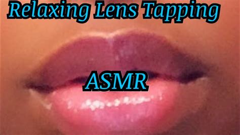 ASMR Lens Tapping YouTube