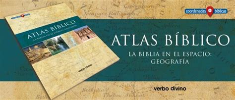 Atlas Bíblico Y Bibliograma Verbo Divino En Busca De Las Coordenadas