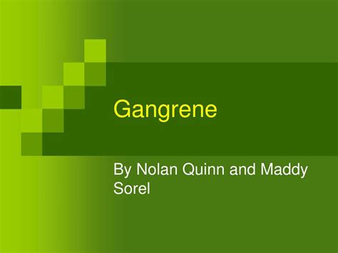 Ppt Gangrene Powerpoint Presentation Free Download Id4528167