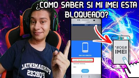 Cómo Saber Si Mi IMEI Esta Bloqueado Como Comprobar Mi Imei 2021