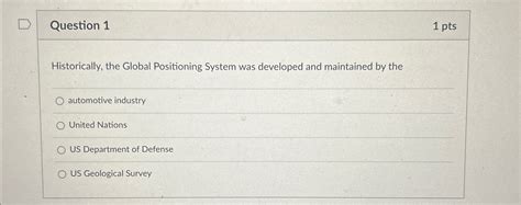 Solved Question 11ptshistorically The Global Positioning