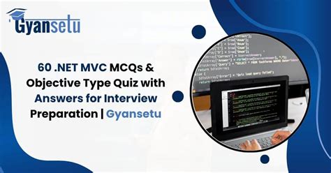 60 Net Mvc Mcqs And Quiz With Answers For Interviews Gyansetu