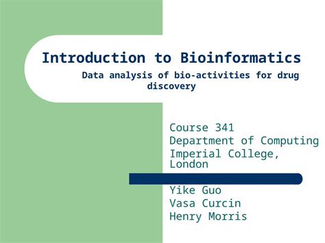 Ppt Introduction To Bioinformatics Data Analysis Of Bio Activities