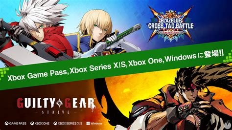 Guilty Gear Strive Y Blazblue Cross Tag Battle Llegan A Xbox Y Xbox
