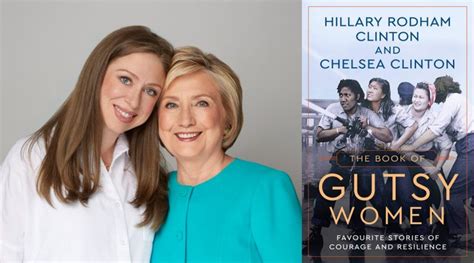 Review The Book Of Gutsy Women By Hillary And Chelsea Clinton