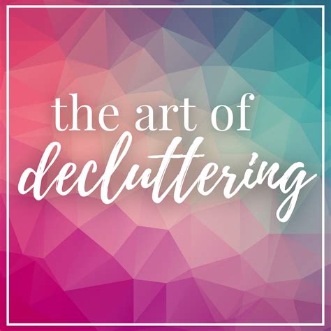 The Art Of Decluttering Hosted By Amy Revell