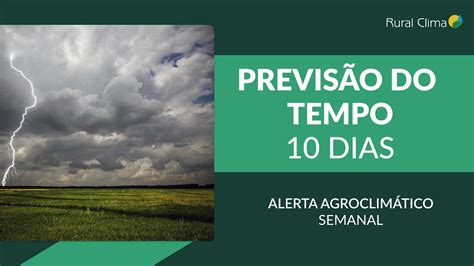 Confira A PrevisÃo Do Tempo Para Os Próximos 10 Dias Youtube