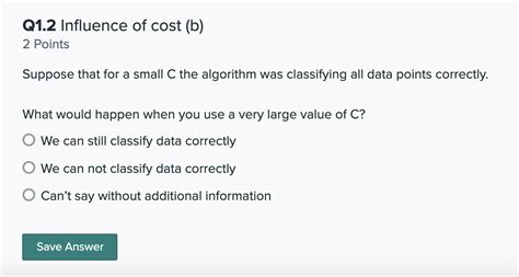 Solved Q1 Cost Parameter In Svm 4 Points One Possible