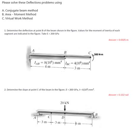 solved please solve these deflections problems using a