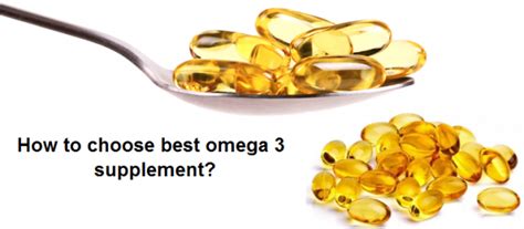 How To Choose Best Omega 3 Supplement