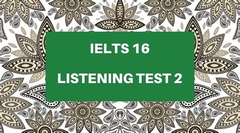 IELTS 16 Listening Test 02