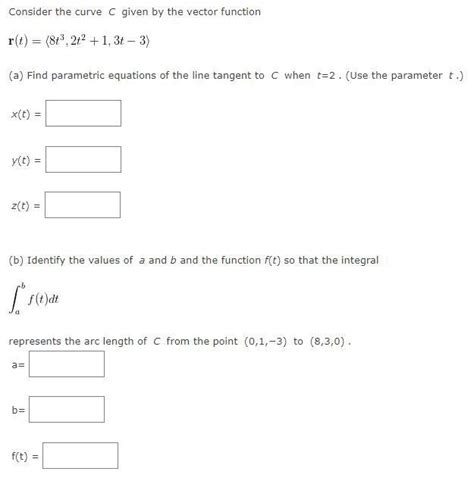 Solved Consider The Curve C Given By The Vector Function