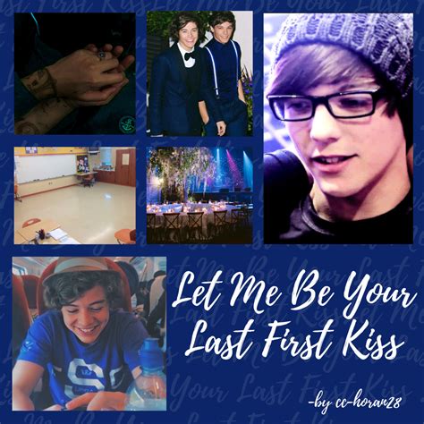Let Me Be Your Last First Kiss Takeacchonce One Direction Band