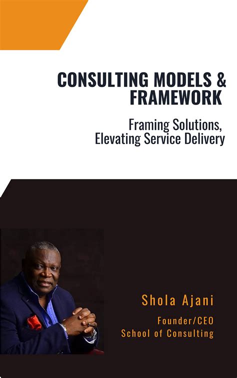 Consulting Models And Framework School Of Consulting