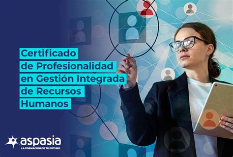 Certificado de Profesionalidad en Gestión Integrada de RR HH