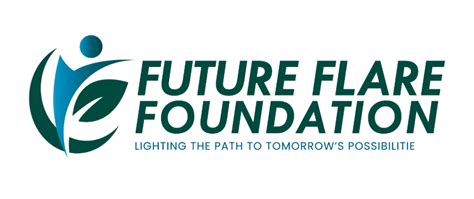 Future Flare Foundation Lighting The Path To Tomorrows Possibilite