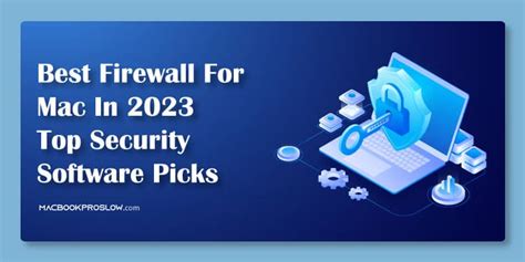 Best Firewall For Mac In 2025 Top Security Software Picks
