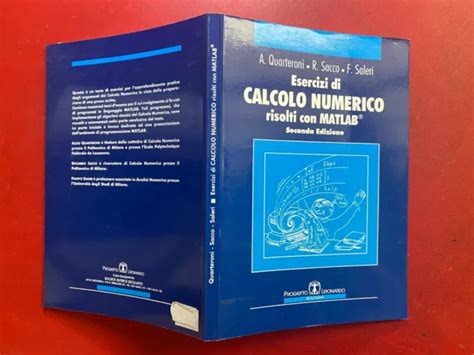 Quarteroni Esercizi Di Calcolo Numerico Risolti Con Matlab Ed Leonardo 2000 Eur 23 00