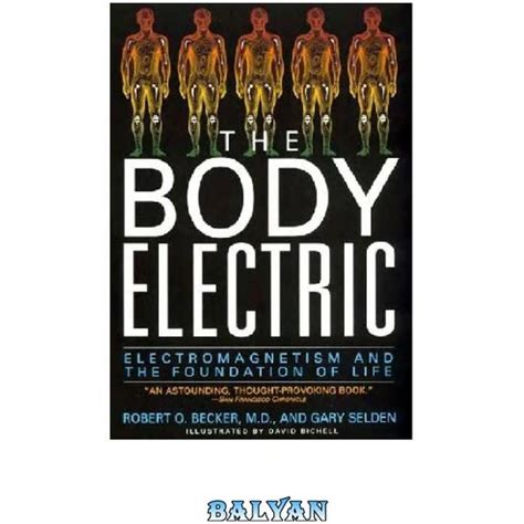 خرید و قیمت دانلود کتاب The Body Electric Electromagnetism And The