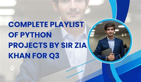 Python Programming Projects Learning Ziakhan Techeducation