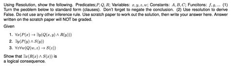 Solved Using Resolution Show The Following Predicates Chegg