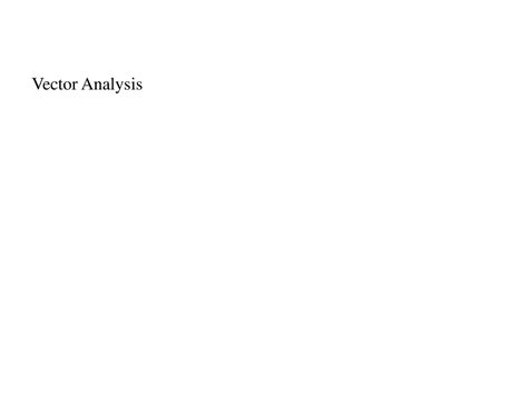 Vector Analysis Electromagnetics Lecture Slides Slides