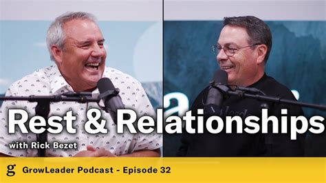 Rick Bezet Rest And Relationships Chris Hodges Youtube