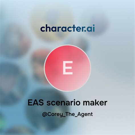 Chat With Eas Scenario Maker Characterai Personalized Ai For Every