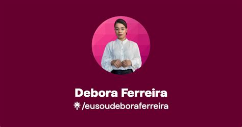 Debora Ferreira Linktree