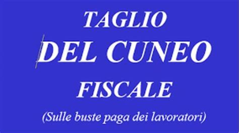 Il Taglio Del Cuneo Fiscale In Manovra RomaDailyNews