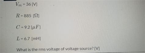 Solved Vc T I T R C A Vmcos 21000 Elle B Vm 36 V Chegg Com