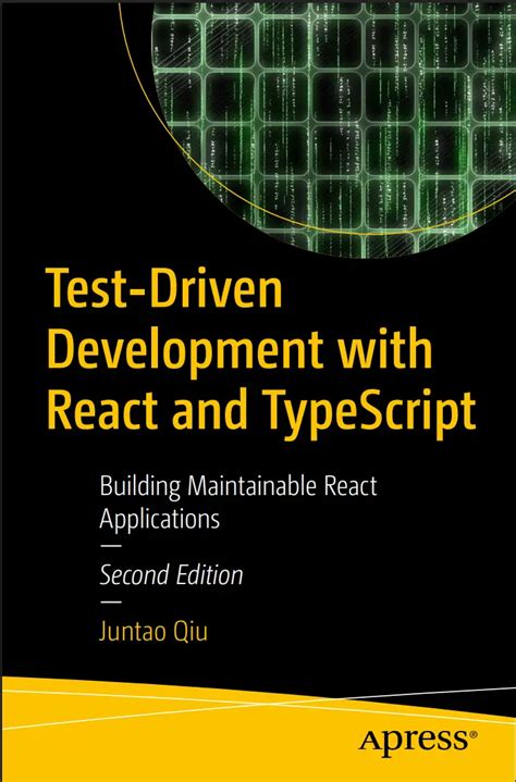 🔥 Скачать бесплатно Test Driven Development With React And Typescript Building Maintainable