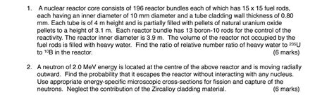 Solved 1 A Nuclear Reactor Core Consists Of 196 Reactor Chegg Com